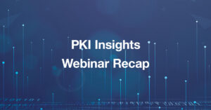 SCEP and NDES, A Brief History - PKI Solutions