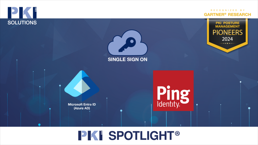 PKI Spotlight® Feature: SSO Support with SAML